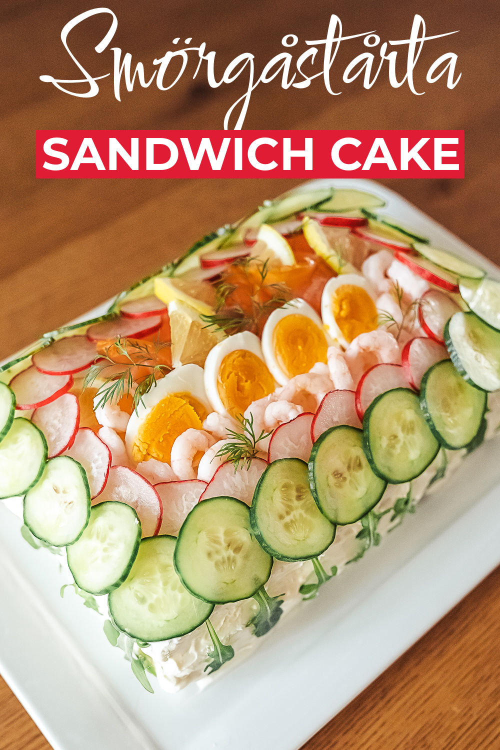 Smörgåstårta (Swedish Sandwich Cake) - Scandinavian Cookbook