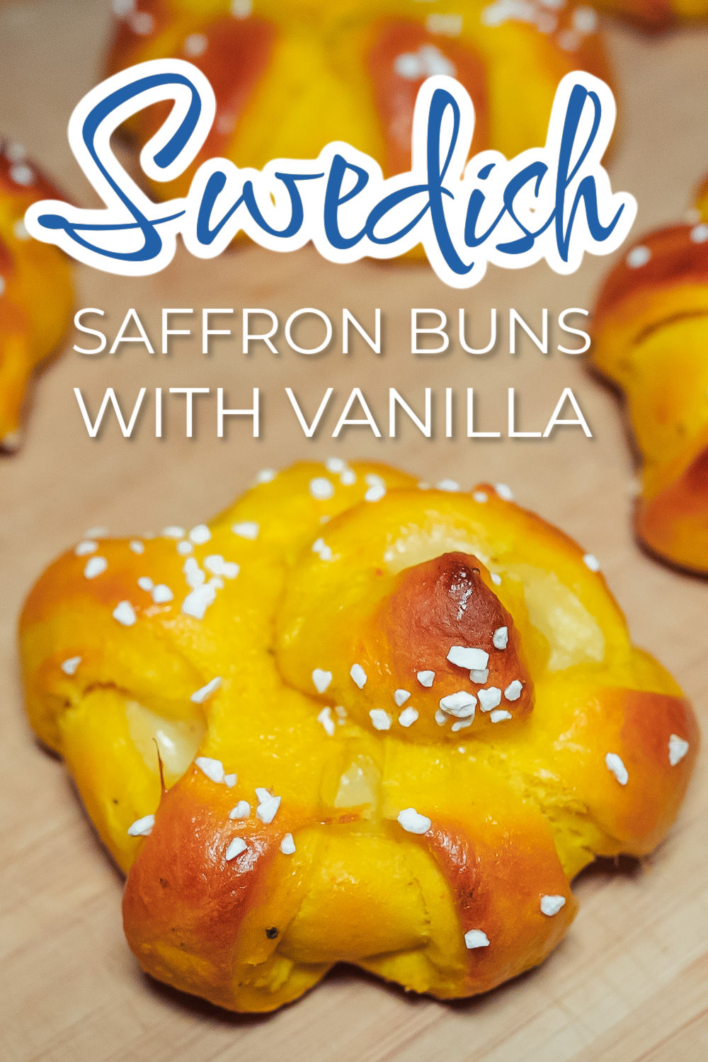 Swedish Saffron Buns with Vanilla Filling - Scandinavian Cookbook